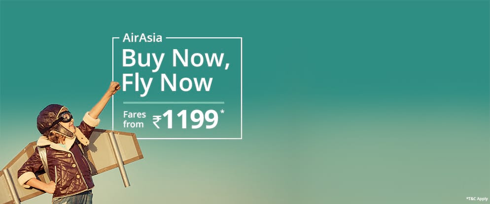 AirAsia Buy Now Fly Now Fares from 1199 Via.com